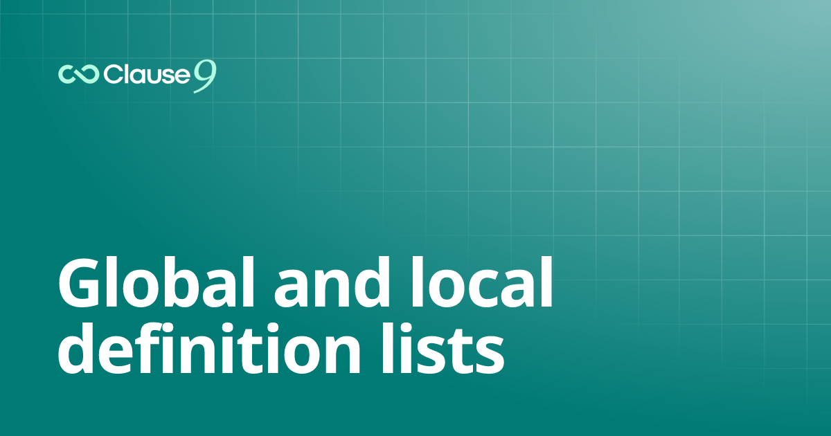 Global and local definition lists | Clause9