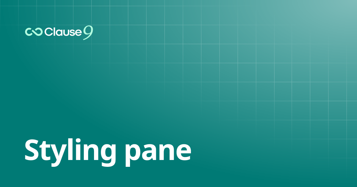 Styling pane | Clause9