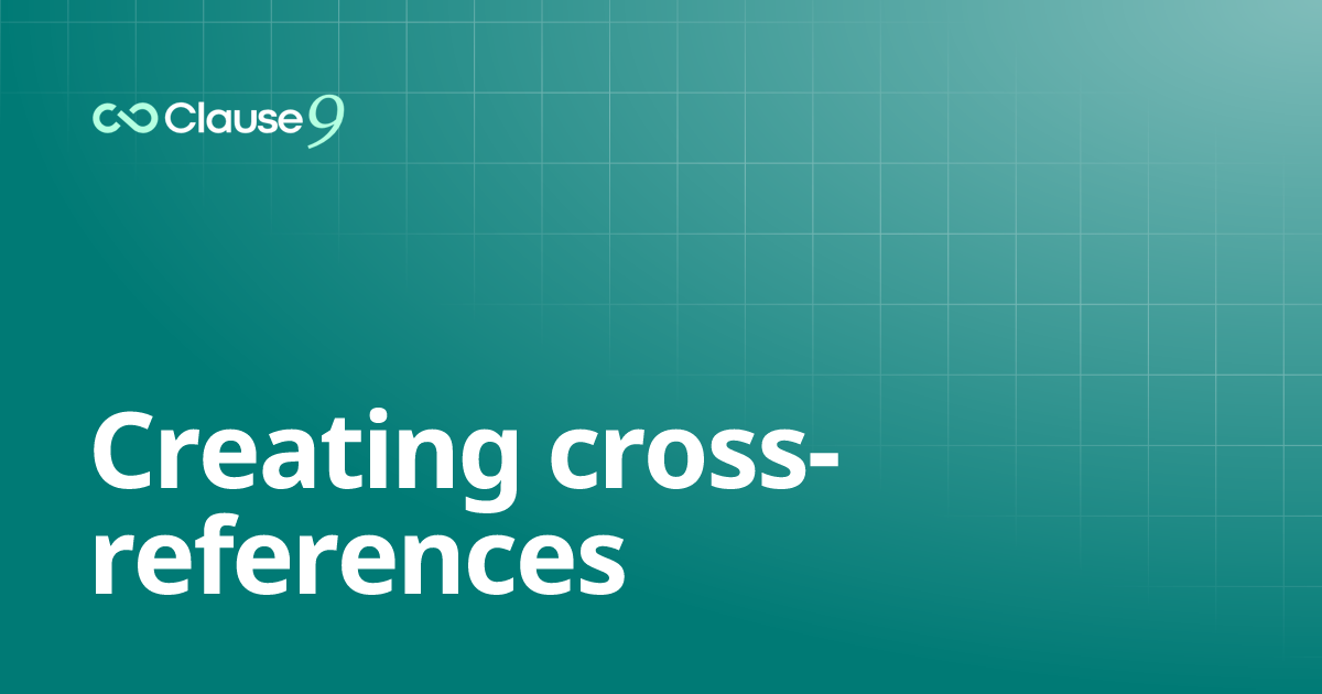 Creating cross-references | Clause9